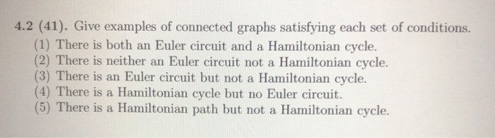 Solved 4.2 (41). Give examples of connected graphs | Chegg.com