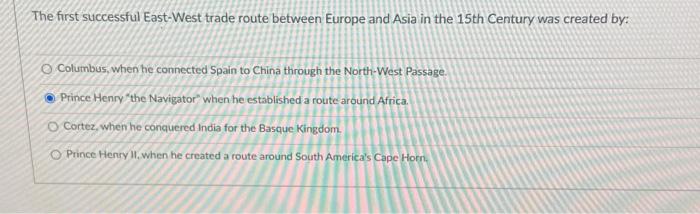 The first successful East-West trade route between | Chegg.com
