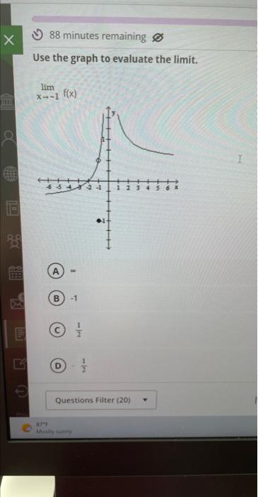 Solved Use the graph to evaluate the limit. | Chegg.com Solved Use the graph to evaluate the limit. | Chegg.com
