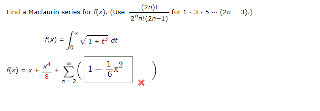 Solved Find a Maclaurin series for f(x). (Use | Chegg.com
