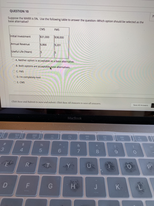 Solved QUESTION 10 Suppose the MARR is 5%. Use the following | Chegg.com