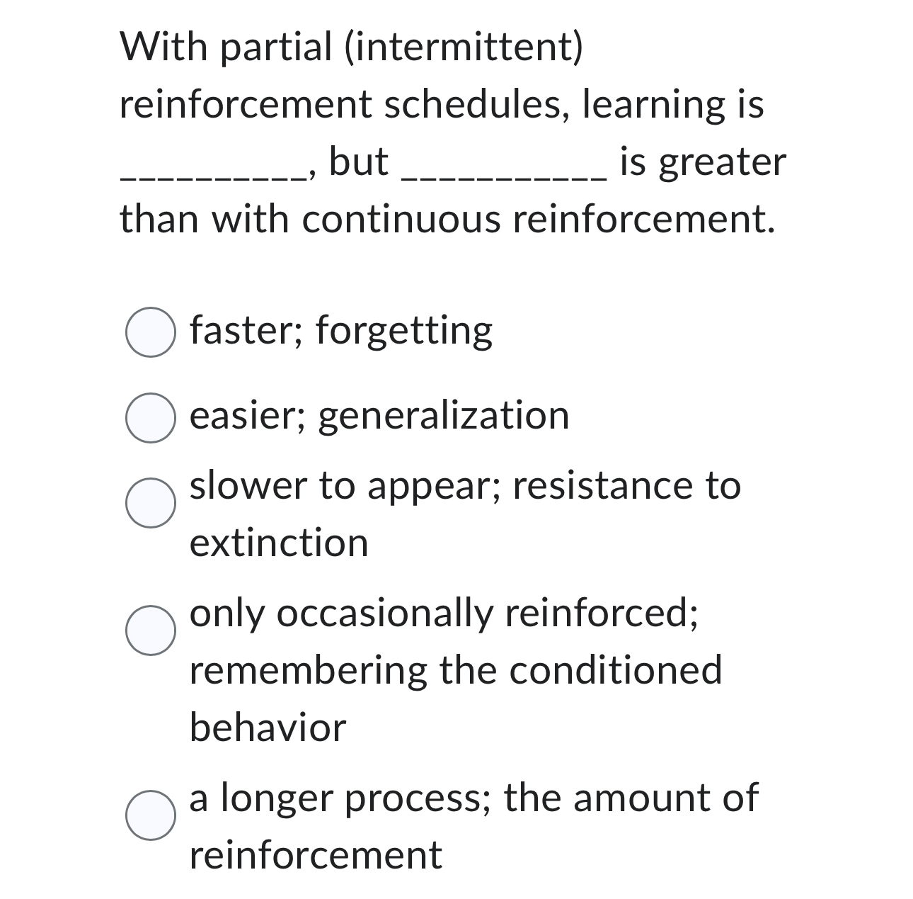 Solved With partial (intermittent)reinforcement schedules, | Chegg.com