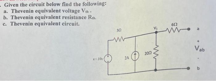 Solved Given the circuit below find the following: a. | Chegg.com