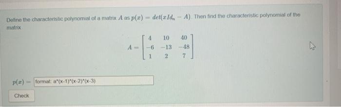 Solved Define the characteristic polynomial of a matrix A as | Chegg.com