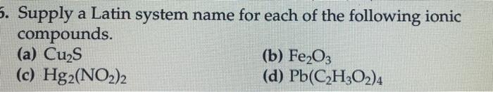 Solved 5. Supply a Latin system name for each of the | Chegg.com