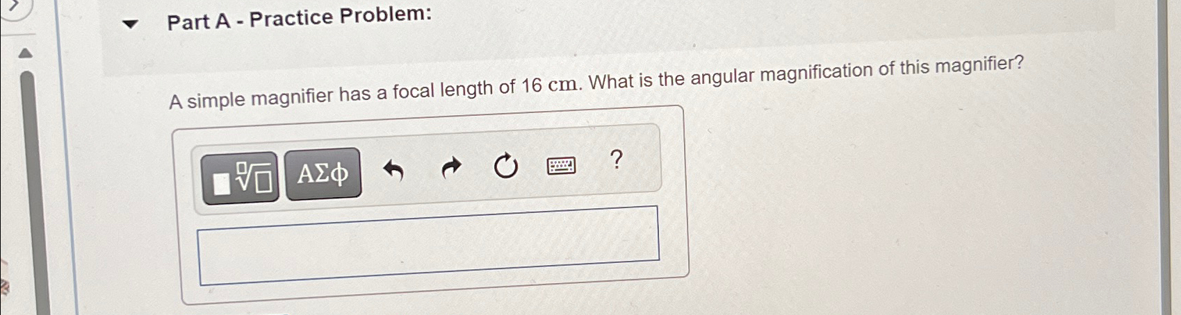 Solved Part A - ﻿Practice Problem:A simple magnifier has a | Chegg.com