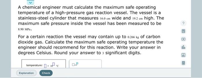 Solved A chemical engineer must calculate the maximum safe | Chegg.com