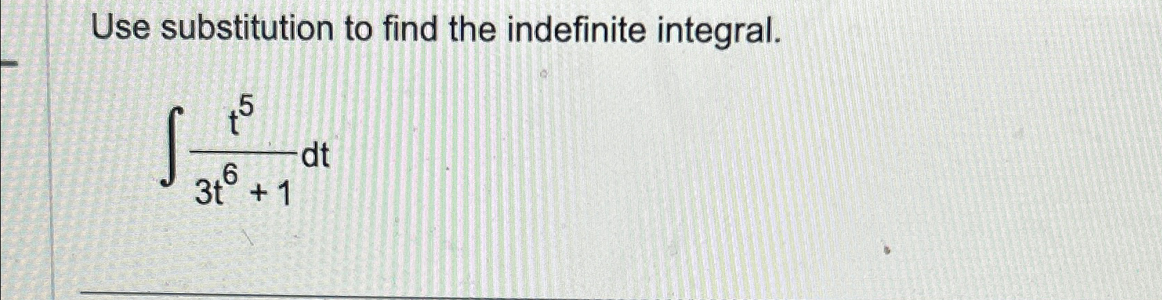 Solved Use substitution to find the indefinite | Chegg.com