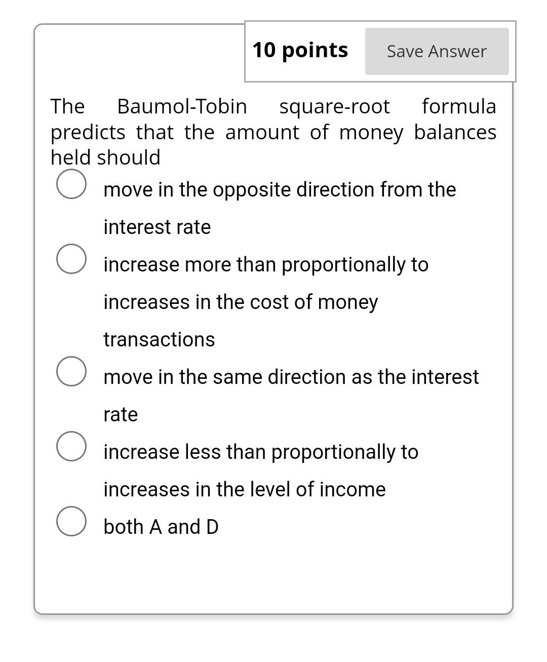 Solved The Baumol-Tobin square-root formula predicts that | Chegg.com