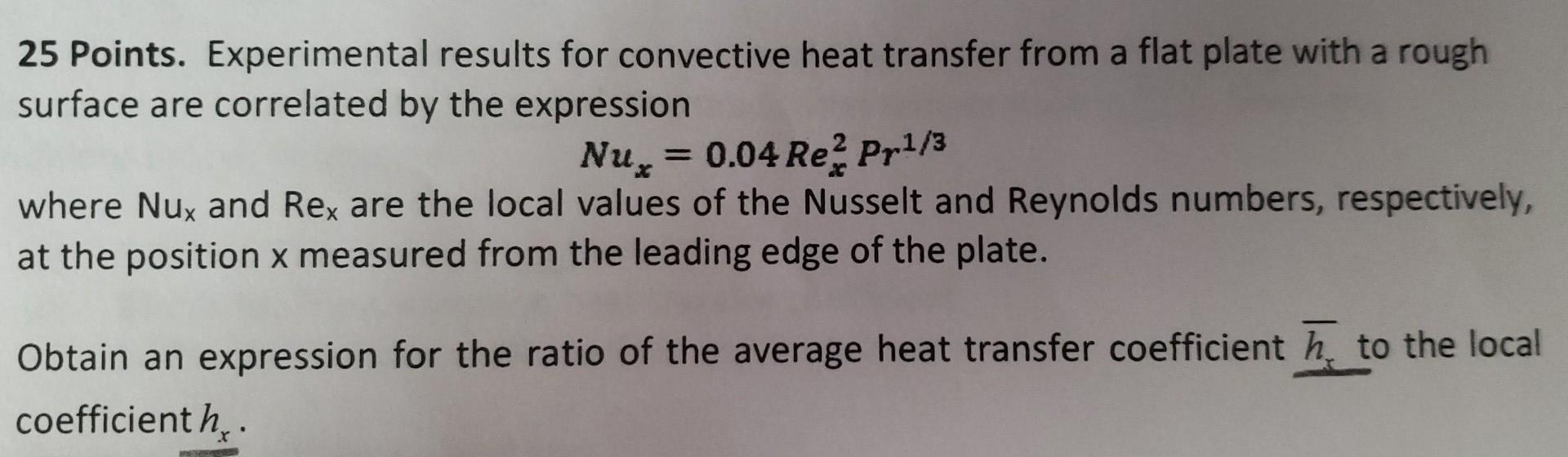 Solved 25 Points. Experimental results for convective heat | Chegg.com