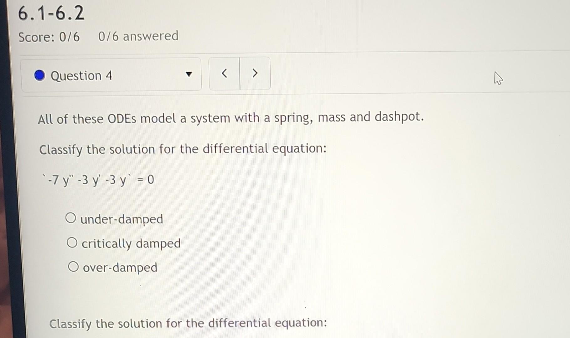 Solved All of these ODEs model a system with a spring, mass | Chegg.com