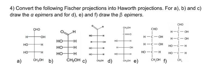 Solved 4) Convert the following Fischer projections into | Chegg.com
