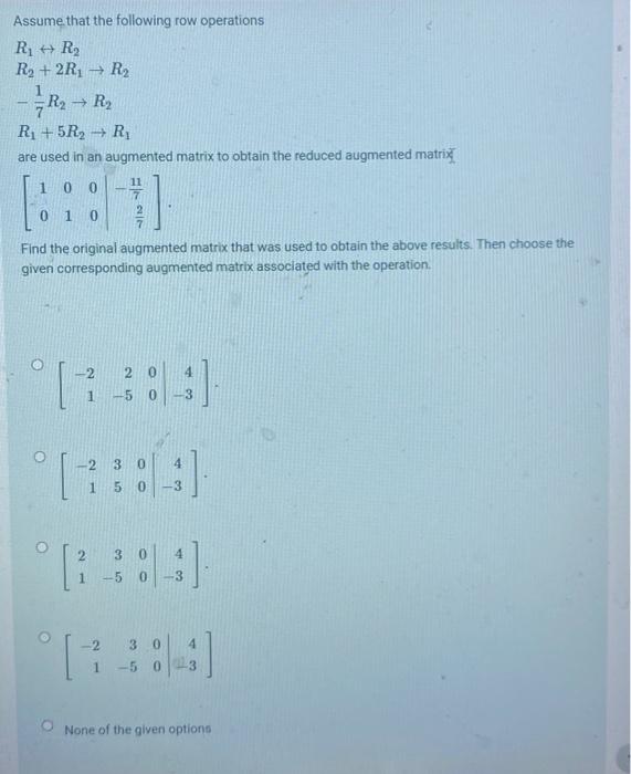 Solved Assume that the following row operations | Chegg.com