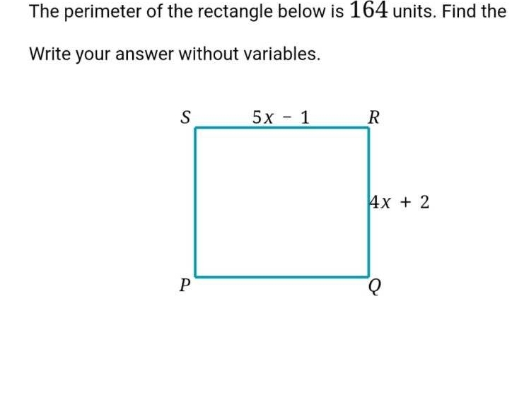 Solved The perimeter of the rectangle below is 164 ﻿units. | Chegg.com