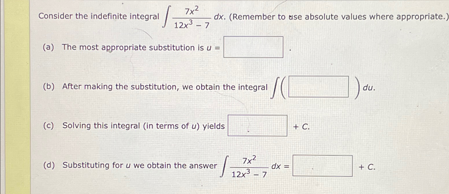 Solved Consider the indefinite integral | Chegg.com