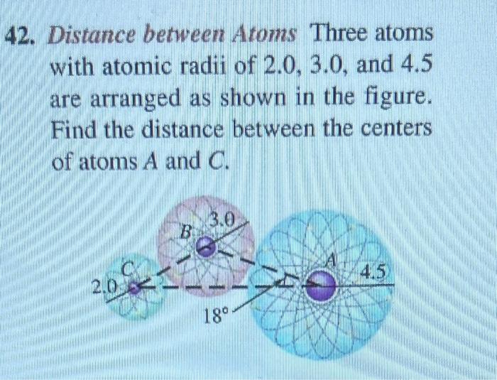 Solved 2 Distance Between Atoms Three Atoms With Atomic