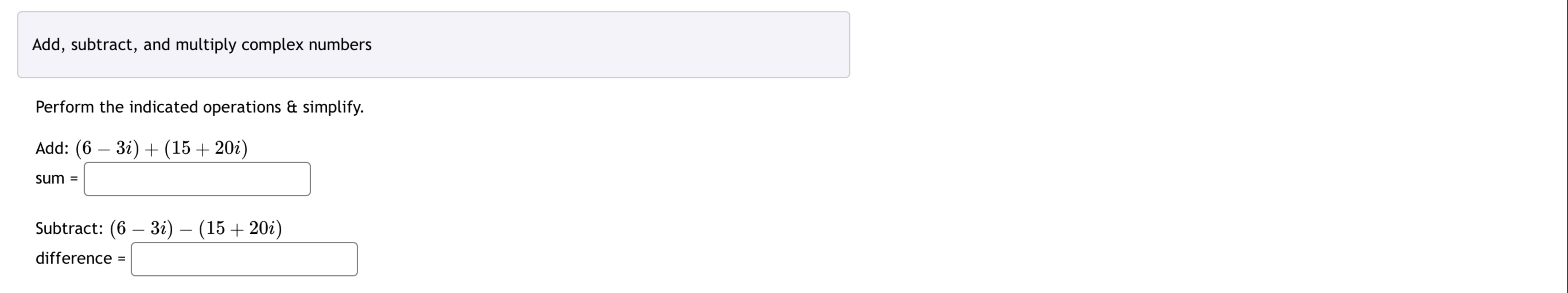 Solved Add, subtract, and multiply complex numbersPerform | Chegg.com