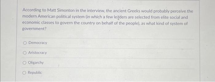 According to Matt Simonton in the interview, the | Chegg.com