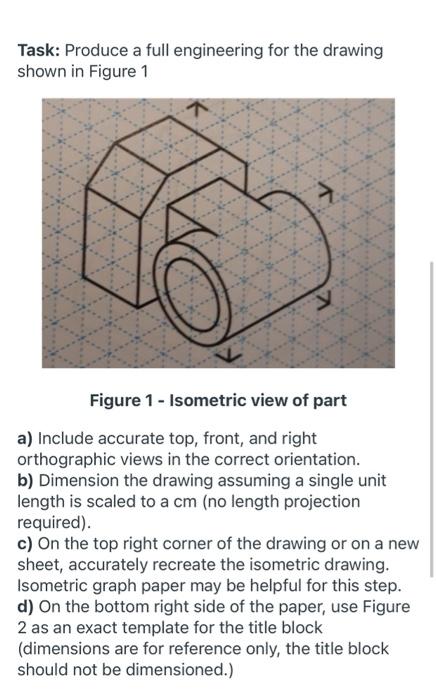 Solved Task: Produce a full engineering for the drawing | Chegg.com