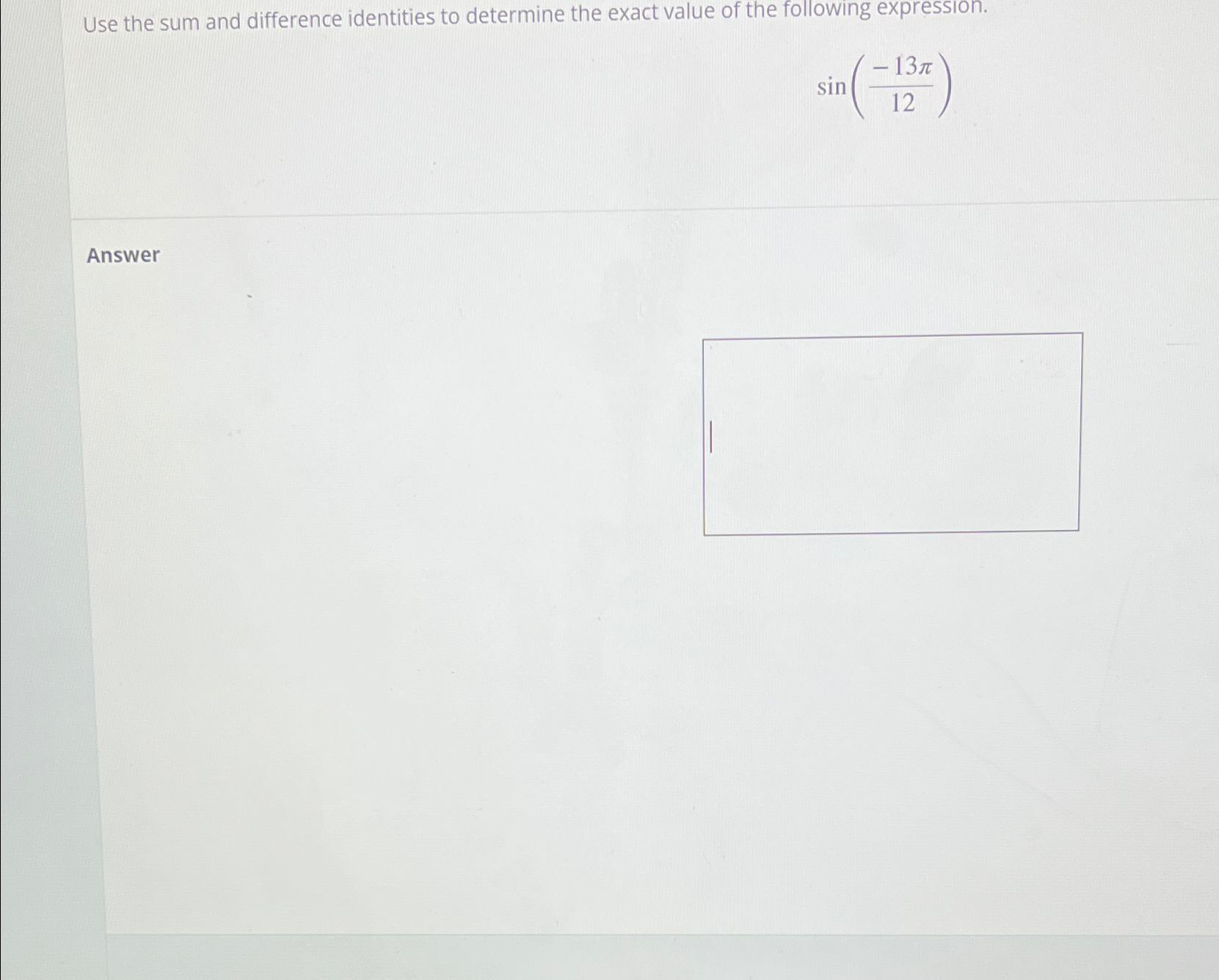 Solved Use the sum and difference identities to determine | Chegg.com