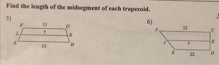 Solved Find the length of the midsegment of each trapezoid. | Chegg.com