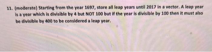 Solved 11. (moderate) Starting from the year 1697 , store | Chegg.com