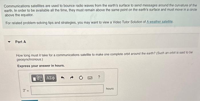 Solved Communications satellites are used to bounce radio | Chegg.com