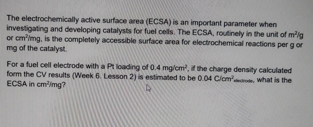 Solved The electrochemically active surface area (ECSA) is | Chegg.com