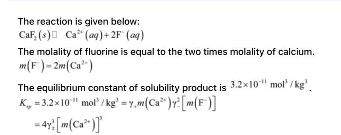 Solved The reaction is given below: CaF2(s) Ca2+(aq)+2 | Chegg.com