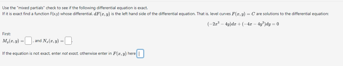 Solved Use the "mixed partials" check to see if the | Chegg.com