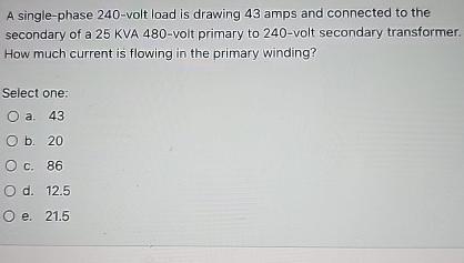 Solved A single-phase 240 -volt load is drawing 43 ﻿amps and | Chegg.com