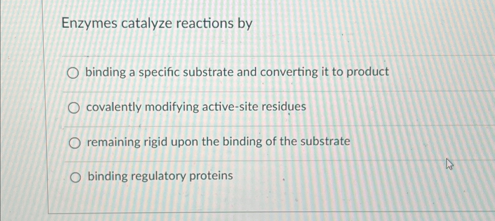 Solved Enzymes catalyze reactions bybinding a specific | Chegg.com