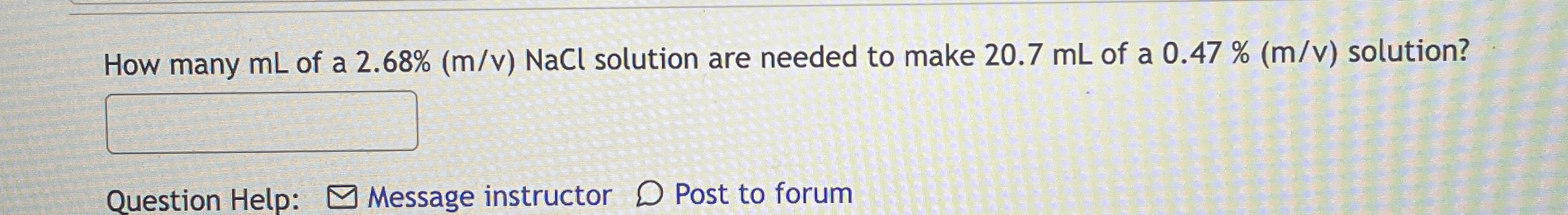 Solved How many mL ﻿of a 2.68%(mv)NaCl ﻿solution are needed | Chegg.com