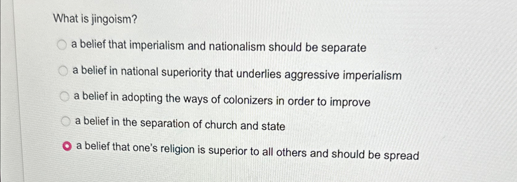 Solved What is jingoism?a belief that imperialism and | Chegg.com