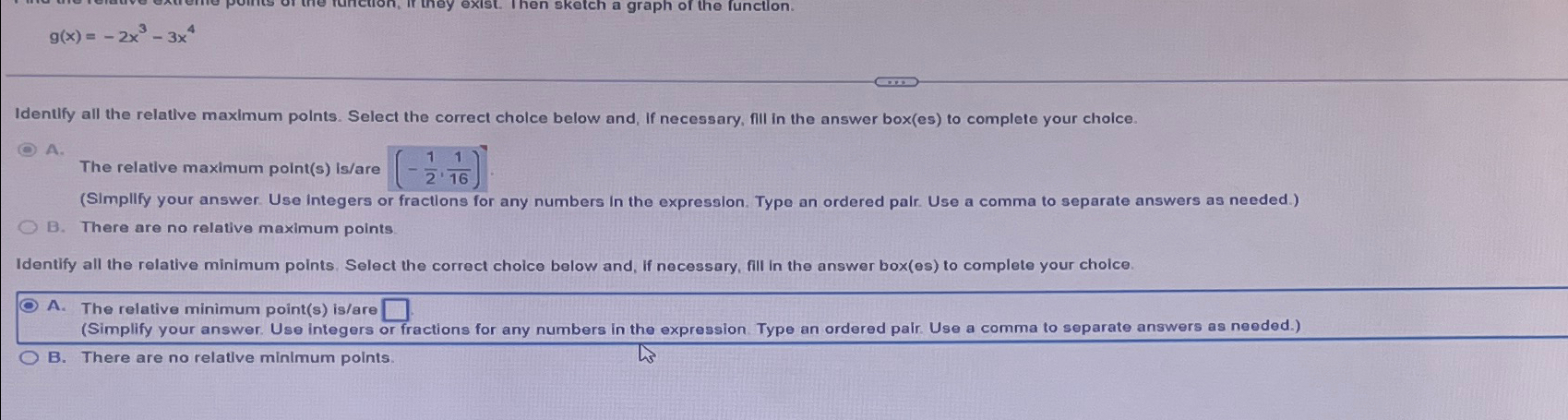 Solved g(x)=-2x3-3x4Identlfy all the relative maximum | Chegg.com