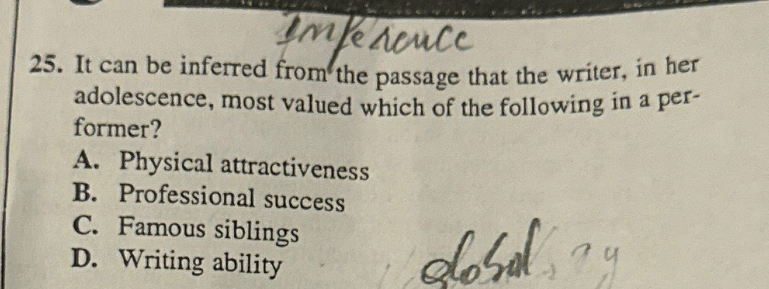 Solved It can be inferred from the passage that the writer, | Chegg.com