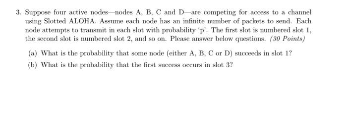 Solved 3. Suppose four active nodes-nodes A, B, C and D - | Chegg.com