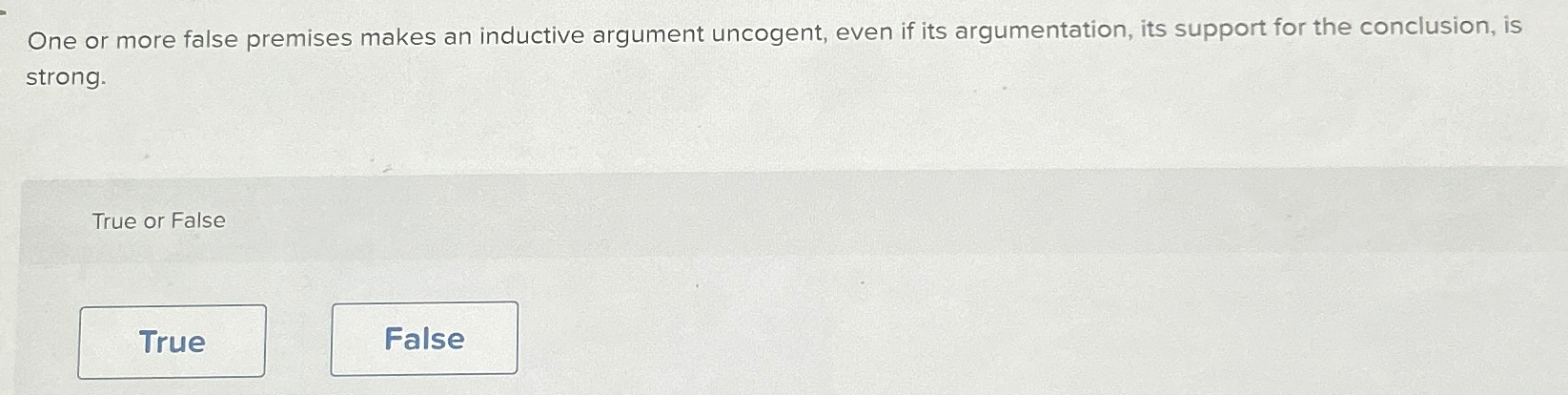 Solved One or more false premises makes an inductive | Chegg.com