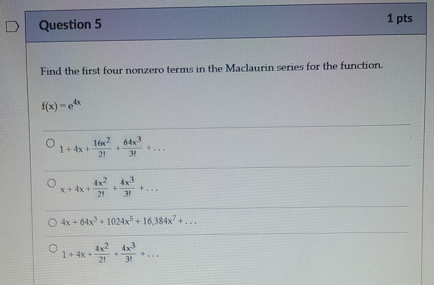 Solved Find the first four nonzero terms in the Maclaurin | Chegg.com