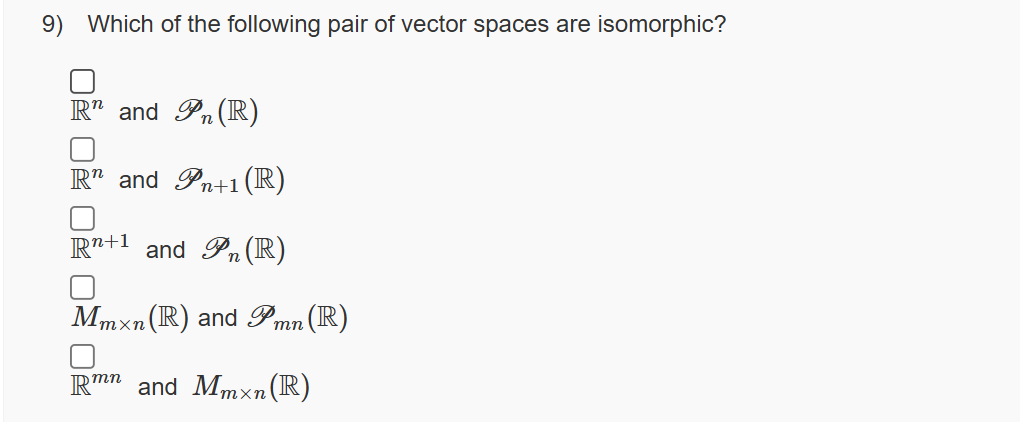 Solved Which of ﻿the following pair of ﻿vector spaces are | Chegg.com