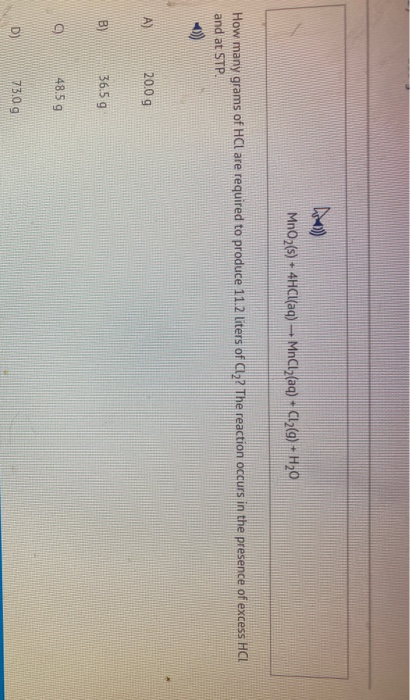Solved MnO2(s) - 4HCl(aq) - MnCl(aq) + Cl2(9) - H20 How many | Chegg.com