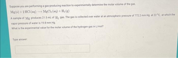 Solved Suppose you are performing a gas-producing reaction | Chegg.com