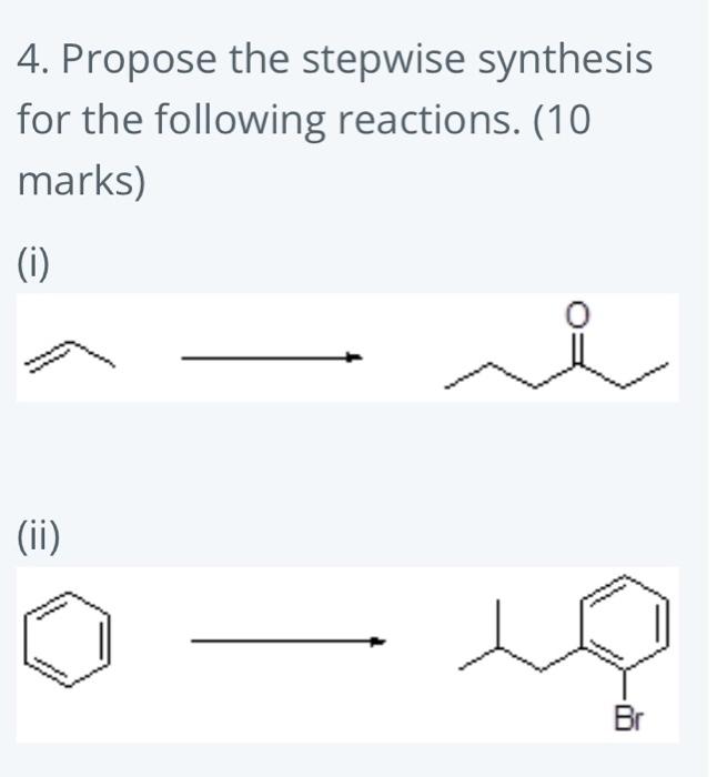 Solved 4. Propose the stepwise synthesis for the following | Chegg.com