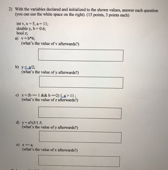Solved 2) With the variables declared and initialized to the | Chegg.com