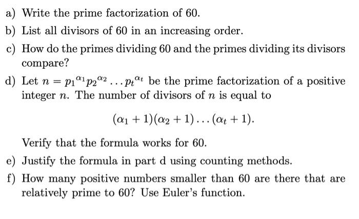 Solved a) Write the prime factorization of 60. b) List all | Chegg.com