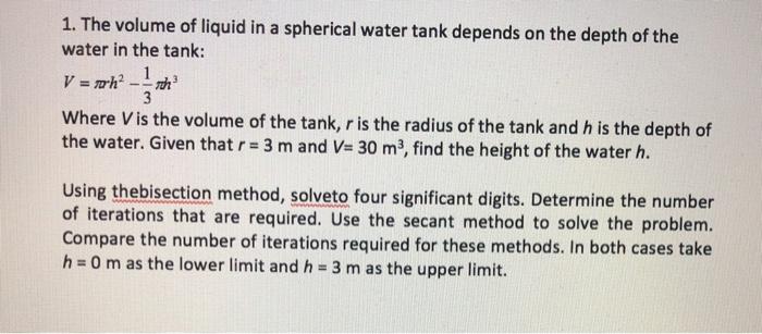Solved 1. The volume of liquid in a spherical water tank | Chegg.com