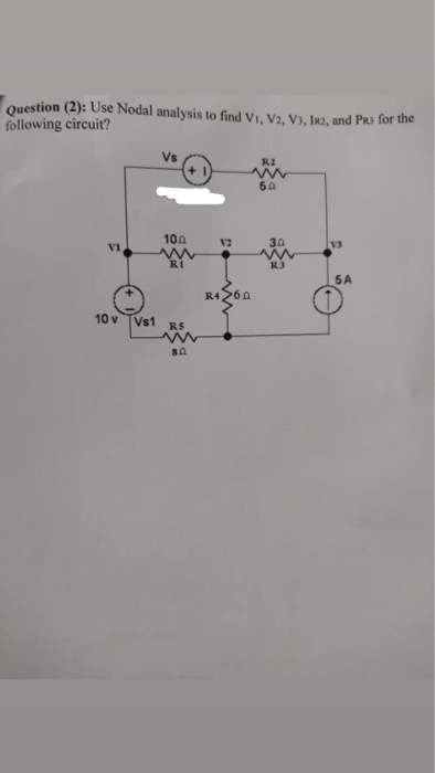 Solved Question (2): Use Nodal analysis to find V1, V2, V3, | Chegg.com