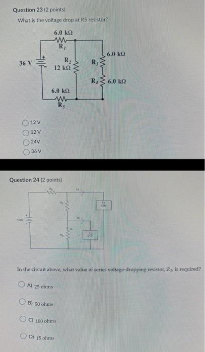 Solved What is the voltage drop at R5 resistor? Question 24 | Chegg.com