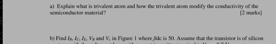 Solved a) Explain what is trivalent atom and how the | Chegg.com