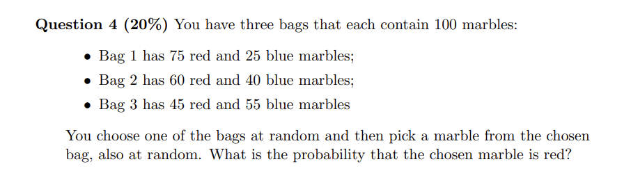 Solved Question 4(20%) ﻿You have three bags that each | Chegg.com